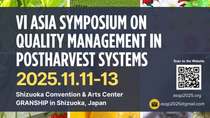 ASQP2025: The 6th Asia Symposium on Quality Management in Postharvest ...